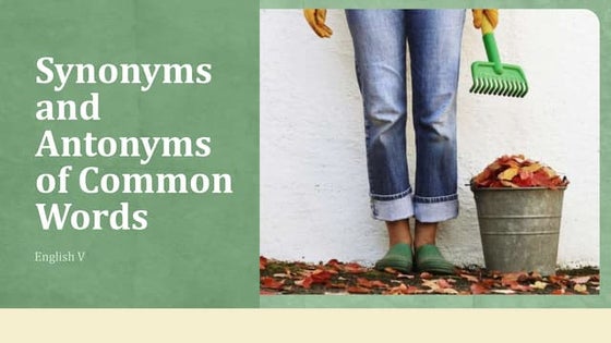 English 4 - Using Synonyms and Antonyms as Context Clues.pptx