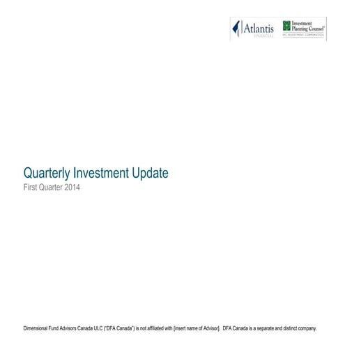 Quarterly Investment Update: First Quarter 2014 Dimensional Fund ...