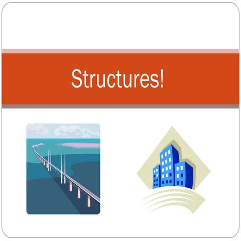 1 Structures! | PPT | Civil Engineering Industry | Industries