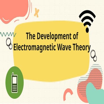 1_The Development of Electromagnetic Wave Theory.pptx