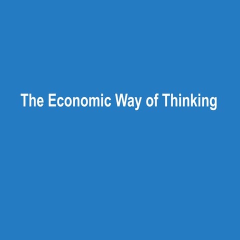 The Economic Way of Thinking | PPT