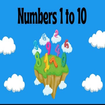 1 to 10 PowerPoint presentation for pre schoolers. | PPTX