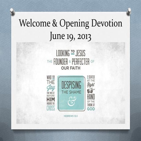 1 to 1 opening devotion 06192013 | PPTX