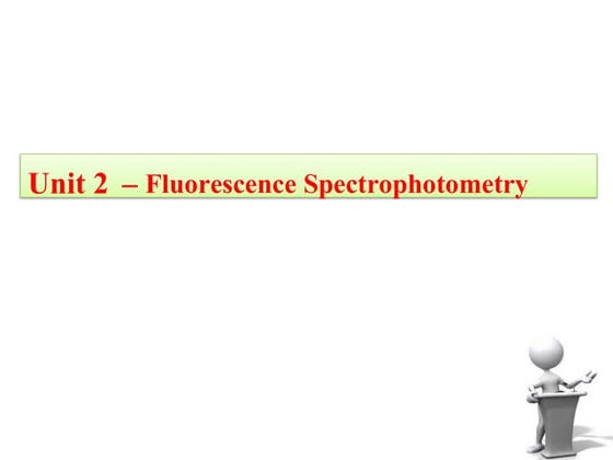Spectrofluorimetry | PPTX
