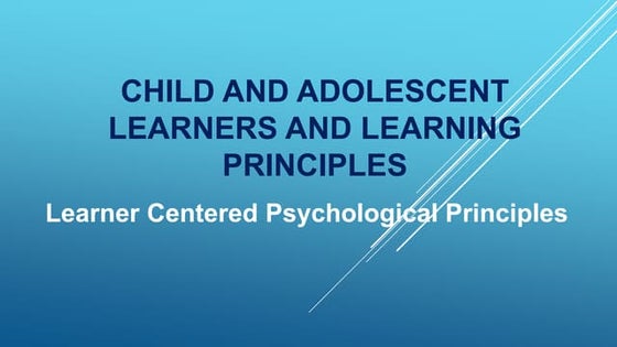 1 CHILD AND ADOLESCENT LEARNERS AND LEARNING PRINCIPLES.pdf | Parenting | Family and Relationships