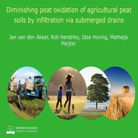 Diminishing peat oxidation of agricultural peat soils by infiltration ...