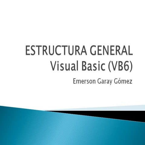 Estructura General VB6 | PPT