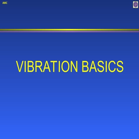 1 Vibration Basics & all industry vibration data.ppt