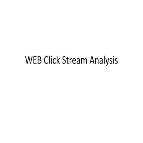 1web click stream.pptx