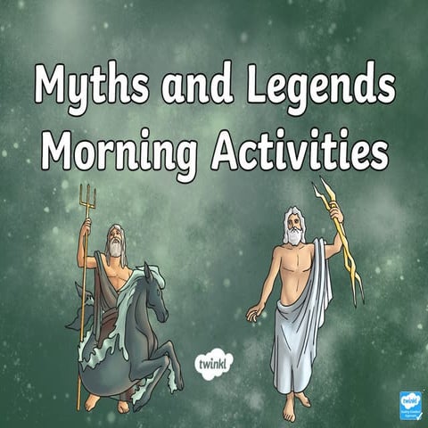 1 Week Myths and Legends Topic Morning Activities LKS2.ppt