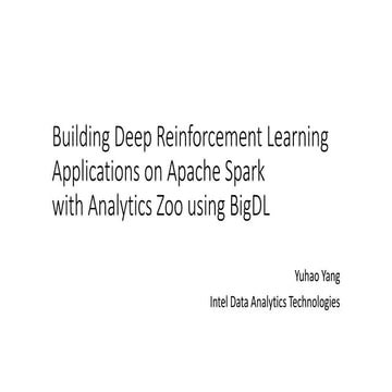 Building Deep Reinforcement Learning Applications On Apache Spark With