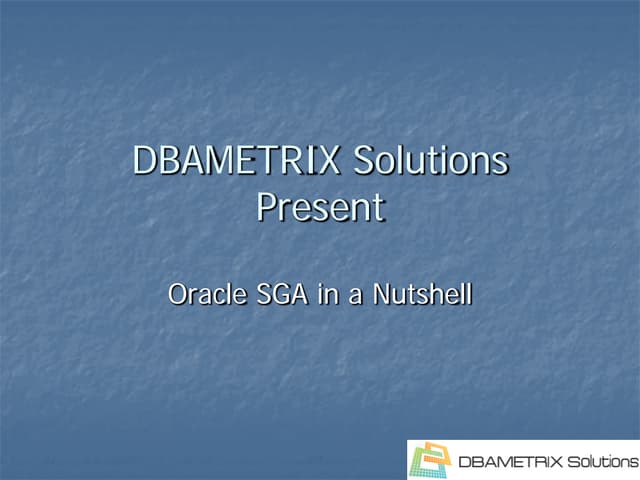 Remote Dba Team 1z0 042 Oracle Sga In Nutshell Oracle Dba Learn By Presentation Ppt