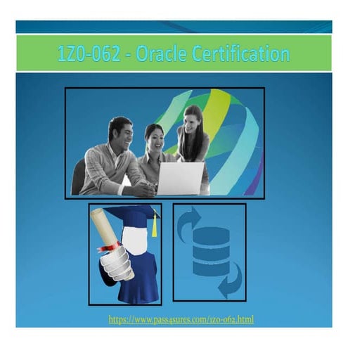 1 z0 062 - oracle certification | PPT