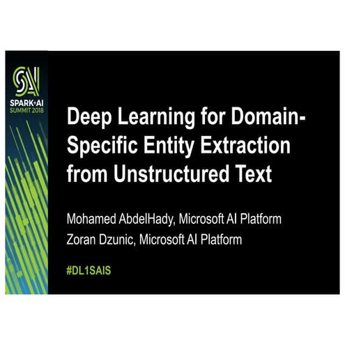 Deep Learning For Domain Specific Entity Extraction From Unstructured Text With Zoran Dzunic And