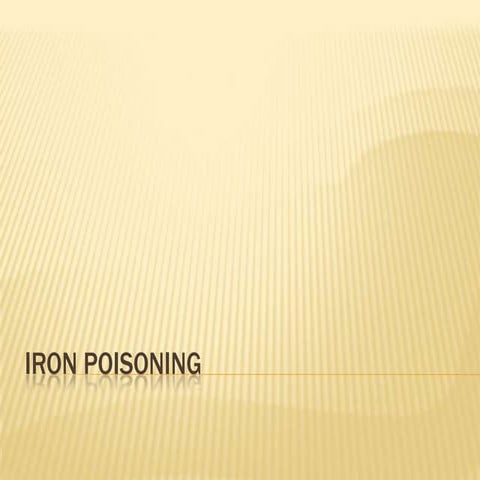 Iron Poisoning | PPTX