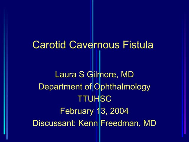 Carotid Cavernous Fistulas | PPTX