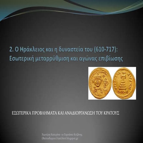 2. ο ηρακλειοσ και η δυναστεια του | PPTX