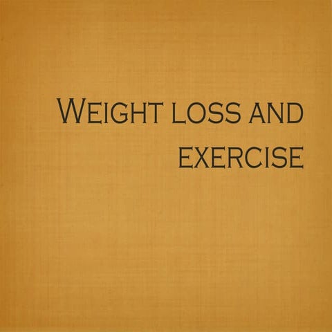 Weight loss and exercise | PPT