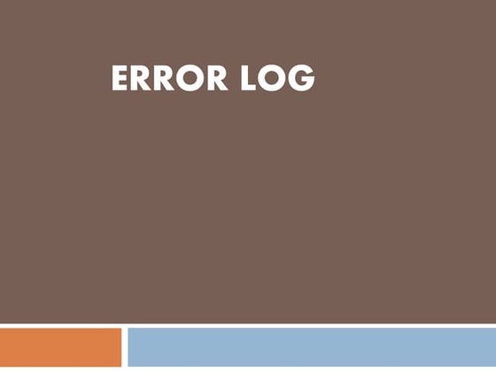 error log | PPTX