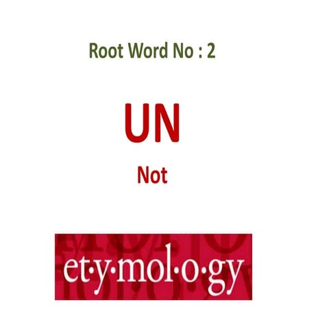 UN - not (Etymology - Root words in english language - Manu Melwin Joy ...