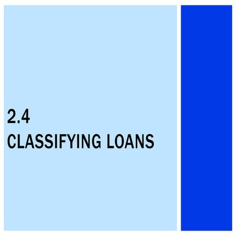 2.4 Classifying Loans | PPTX