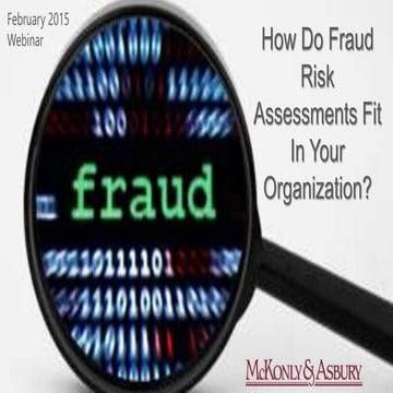 How Do Fraud Risk Assessments Fit In Your Organization? | PPTX