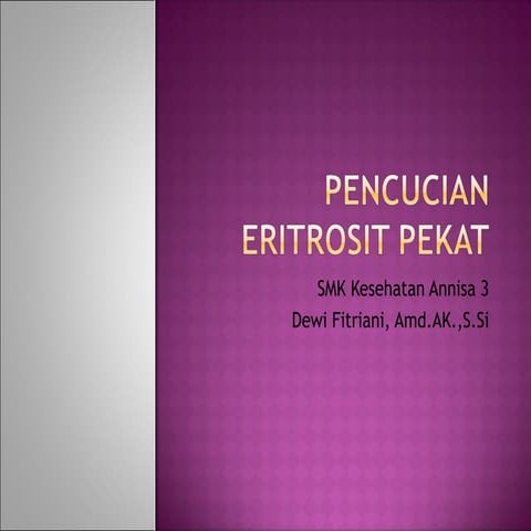 Transfusi Darah 2. pencucian eritrosit pekat | PPT