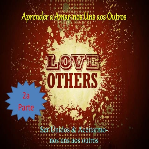 2. learning to love one another be unified & accepting of one another | PPT