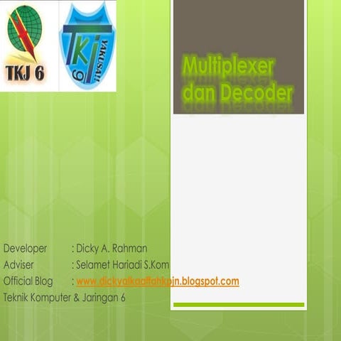 Pengertian & Penggunaan Multiplexer dan Decoder | PPTX