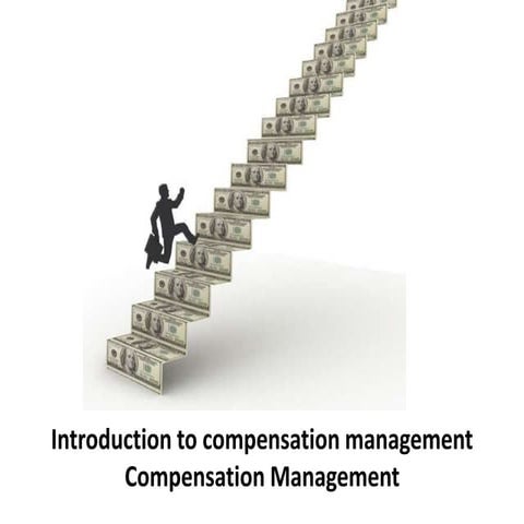 Introduction to compensation management - compensation management - Manu Melwin Joy | PPTX ...