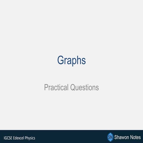 Graphs - IGCSE Edexcel Physics | PPTX