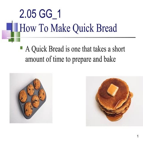 Power point presentation of the lesson: Quick Breads | PDF
