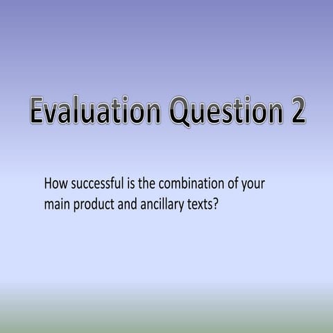 Evaluation Question 2 - A2 Media Studies | PPT