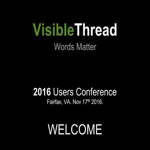 VisibleThread 2016 Users Conference - Company Overview | PPT