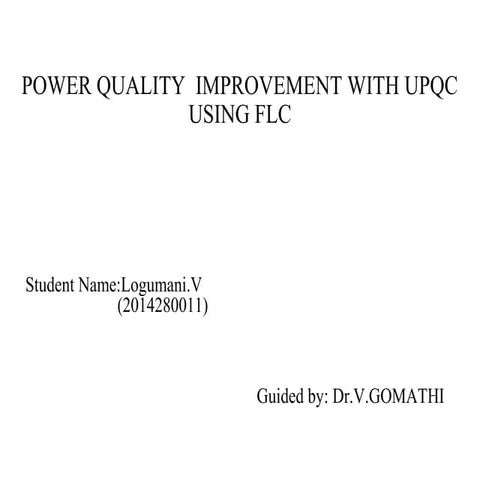 POWER QUQLITY IMPROVEMENT WITH UPQC | PPT | Technology & Computing