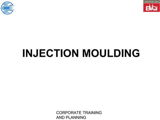 Injection moulding ppt | PPT