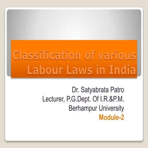 CLASSIFICATION OF VARIOUS LABOUR LAWS IN INDIA | PPTX