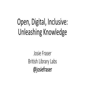 Open, Digital, Inclusive: Unleashing Knowledge | PPTX