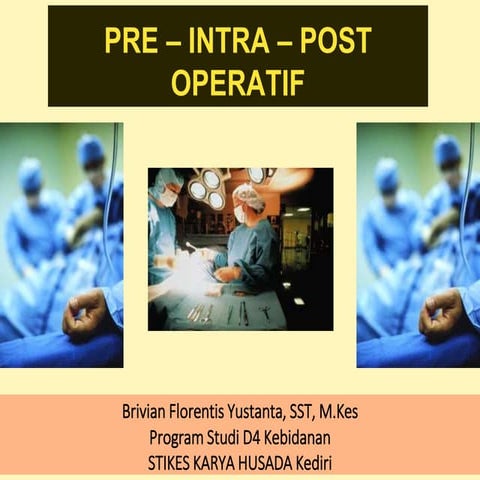 Tahap pre intra-post operatif | PPT