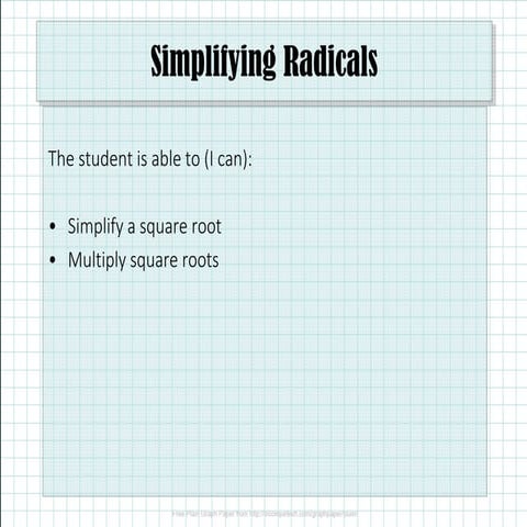 2.3 Simplifying Radicals | PPT
