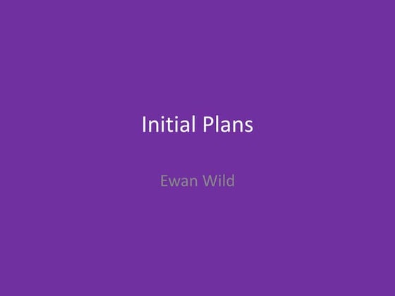 2) initial plans | PPT