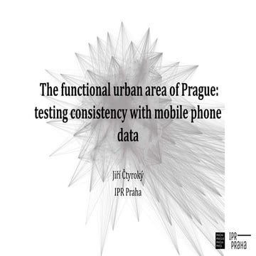 Ctytroky, J. - The functional urban area of Prague: testing consistency ...