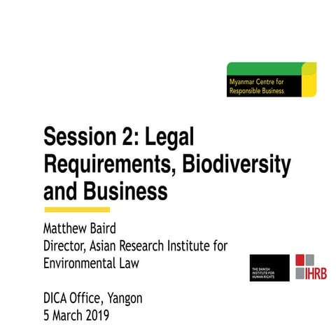 Session 2: Legal Requirements, Biodiversity and Business | PPT