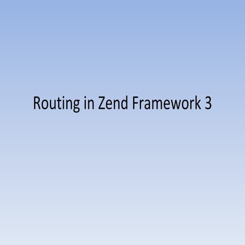2routing In Zend Framework 3 Ppt 7625