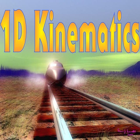 1D Kinematics Notes | PPT | Physics | Science