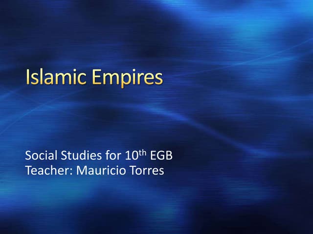 Chapter 2: The Muslim World Expands | PPTX