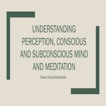 2 - 1 Understanding Perception Conscious and Subconscious Mind and Meditation.pdf