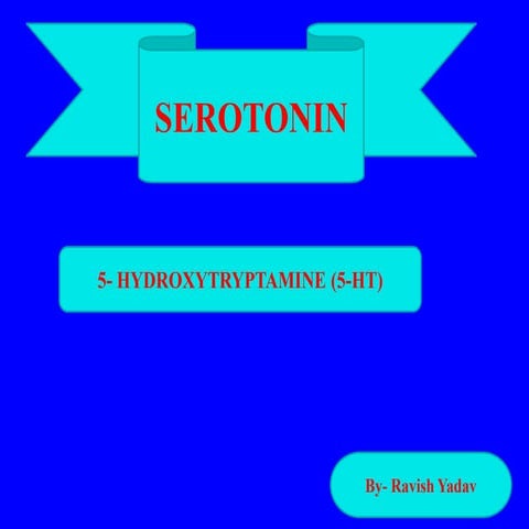 Serotonin, 5-hydroxytryptamine (5-HT) | PPT