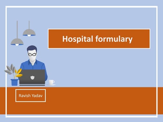 Hospital formulary | PPTX