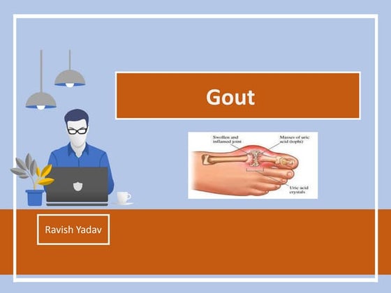 Gout | PPTX | Endocrine and Metabolic Diseases | Diseases and Conditions